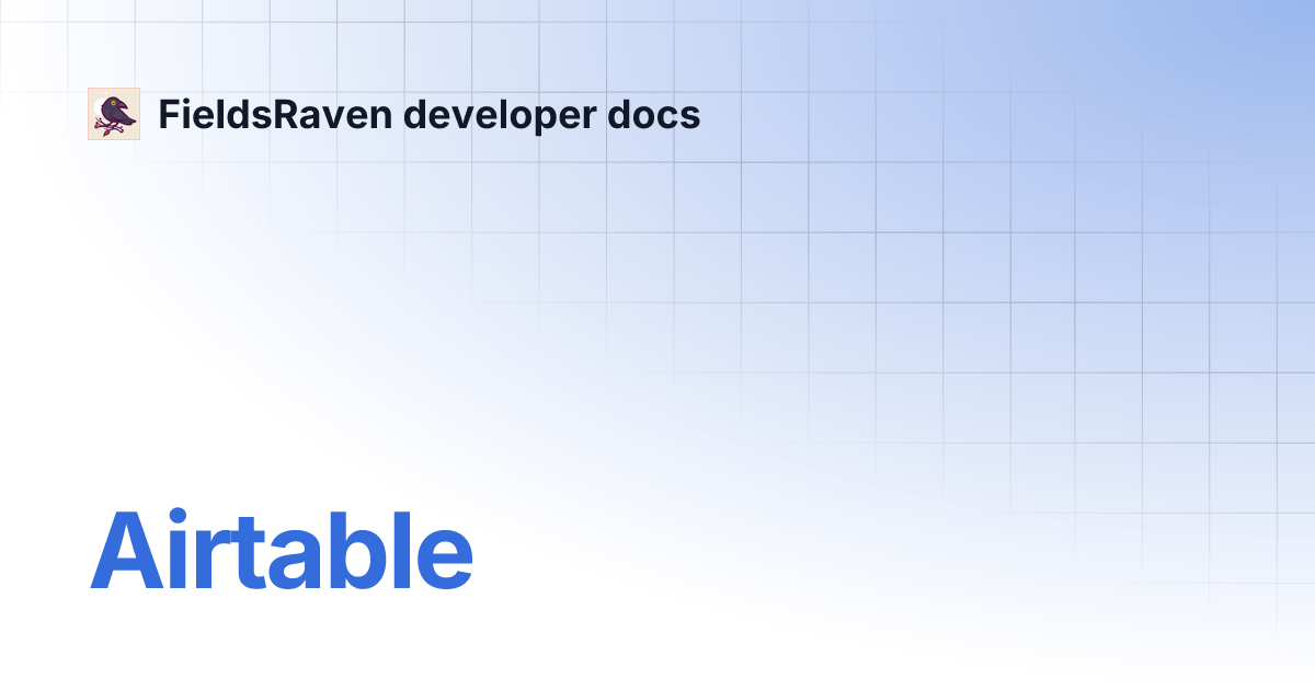 Airtable | FieldsRaven developer docs
