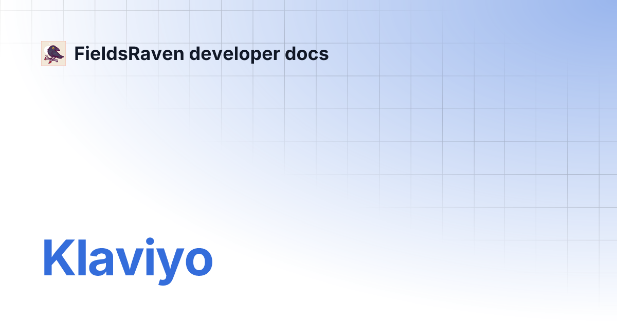 Klaviyo | FieldsRaven developer docs